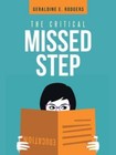 The Critical Missed Step - Paperback By Rodgers, Geraldine E - GOOD ...