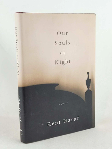 Our Souls at Night : A Novel by Kent Haruf (2015, Hardcover) for sale ...