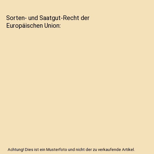Sorten- und Saatgut-Recht der Europäischen Union | eBay