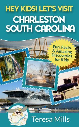 Hey Kids! Let's Visit Charleston South Carolina: Fun, Facts and Amazing ...