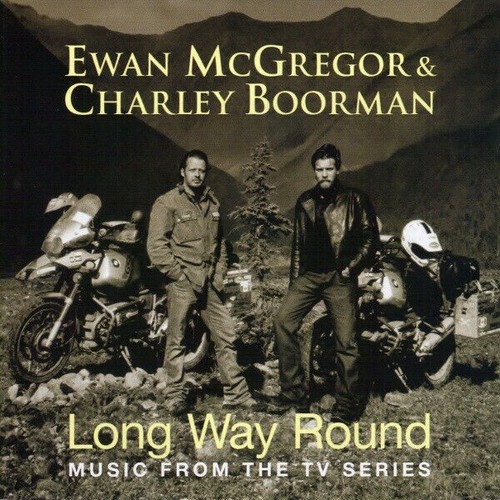 LONG WAY ROUND: MUSIC FROM THE TV SERIES – 15 TRACK CD, SOUNDTRACK ...
