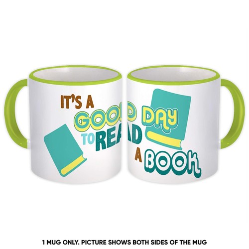 Gift Mug : Good Day To Read A Book For Reader Reading Lover Books Hobby ...