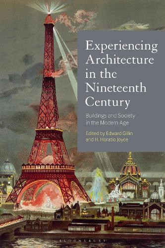 Experiencing Architecture in the Nineteenth Century: Buildings and ...