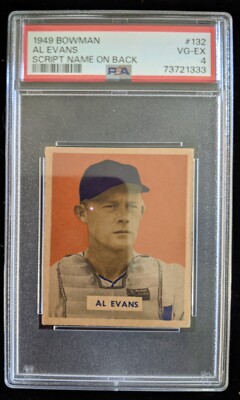 1949 Bowman Gray Back AL EVANS (Script Name On Back #132 PSA 4 VG-EX ...