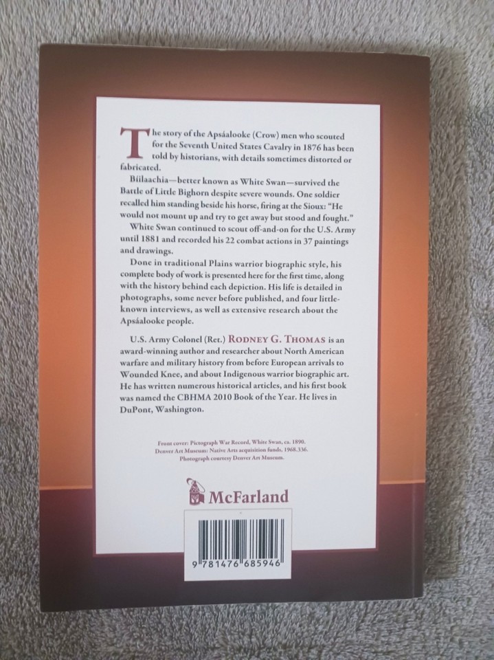 Biilaachia-White Swan: Crow Warrior, Custer Scout, American Artist. R ...