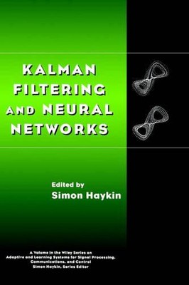 Kalman Filtering and Neural Networks by Simon Haykin (English ...
