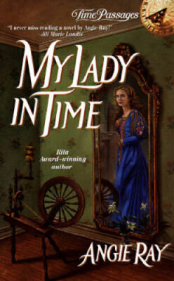 My Lady in Time - Mass Market Paperback By Ray, Angie - GOOD ...