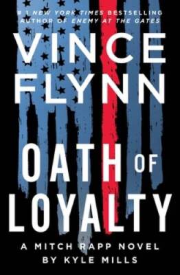 Oath of Loyalty (21) (A Mitch Rapp Novel) - Hardcover - VERY GOOD | eBay