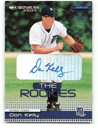 2005 Donruss The Rookies Autographs #23 Don Kelly NM-MT Auto Tigers | eBay