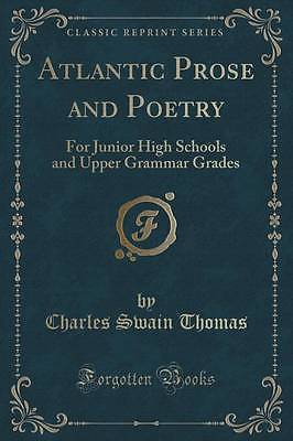 Atlantic Prose and Poetry : For Junior High Schools and Upper Grammar ...