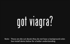 (2x) got viagra? Sticker Die Cut Decal vinyl | eBay