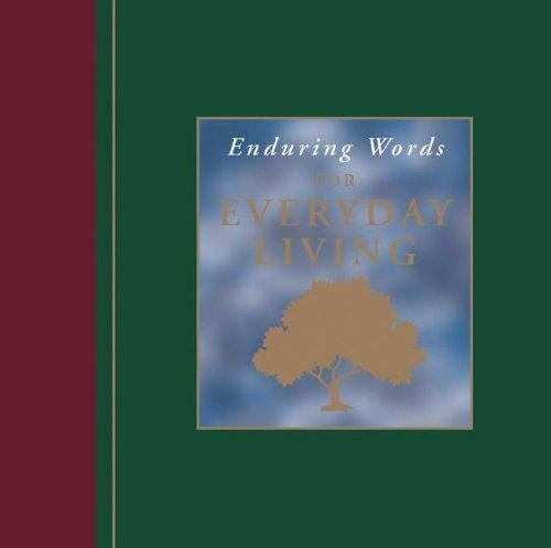 Enduring Words Ser.: Enduring Words of Everyday Living by Carson ...