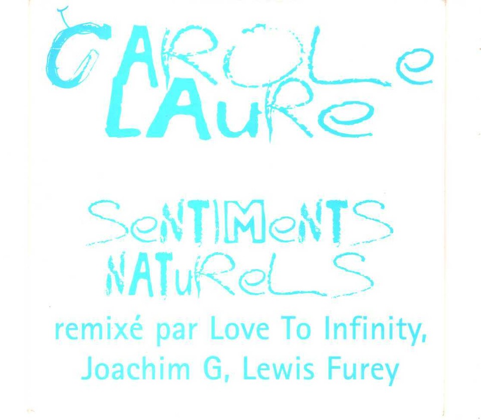 Carole Laure - Sentiments Naturels (Remixes) - Promo CDS - 1997 - House ...