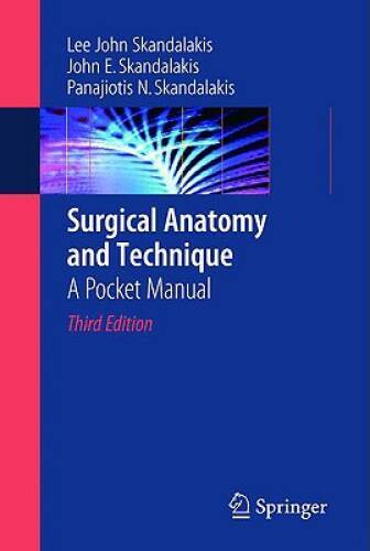 Surgical Anatomy and Technique: A Pocket Manual, 3rd Edition ...