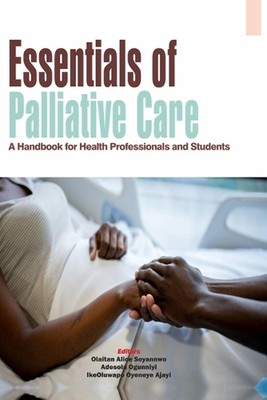 Essentials of Palliative Care: A Handbook for Health Professionals and ...