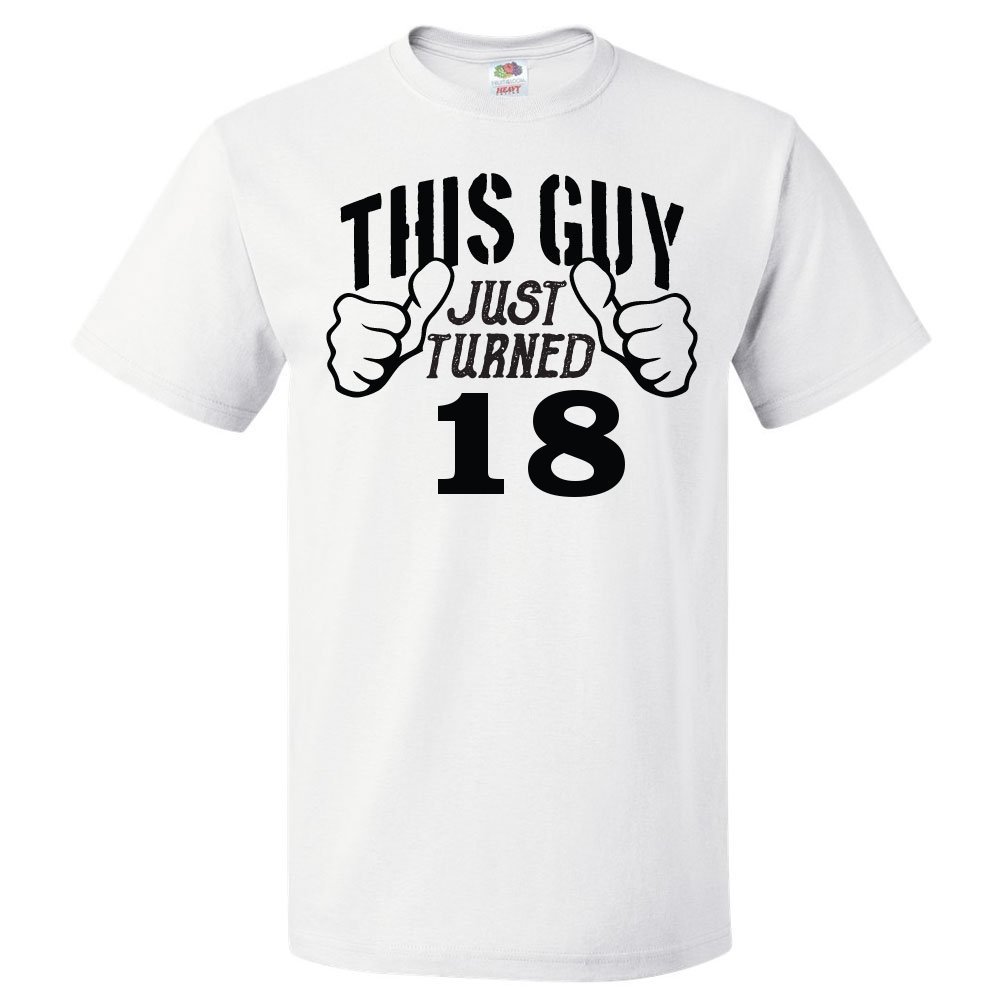 18th Birthday Gift For 18 Year Old This Guy Turned 18 T Shirt EBay