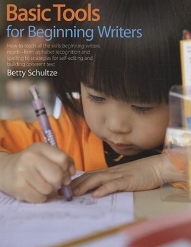 Basic Tools for Beginning Writers : How to Teach All the Skills ...
