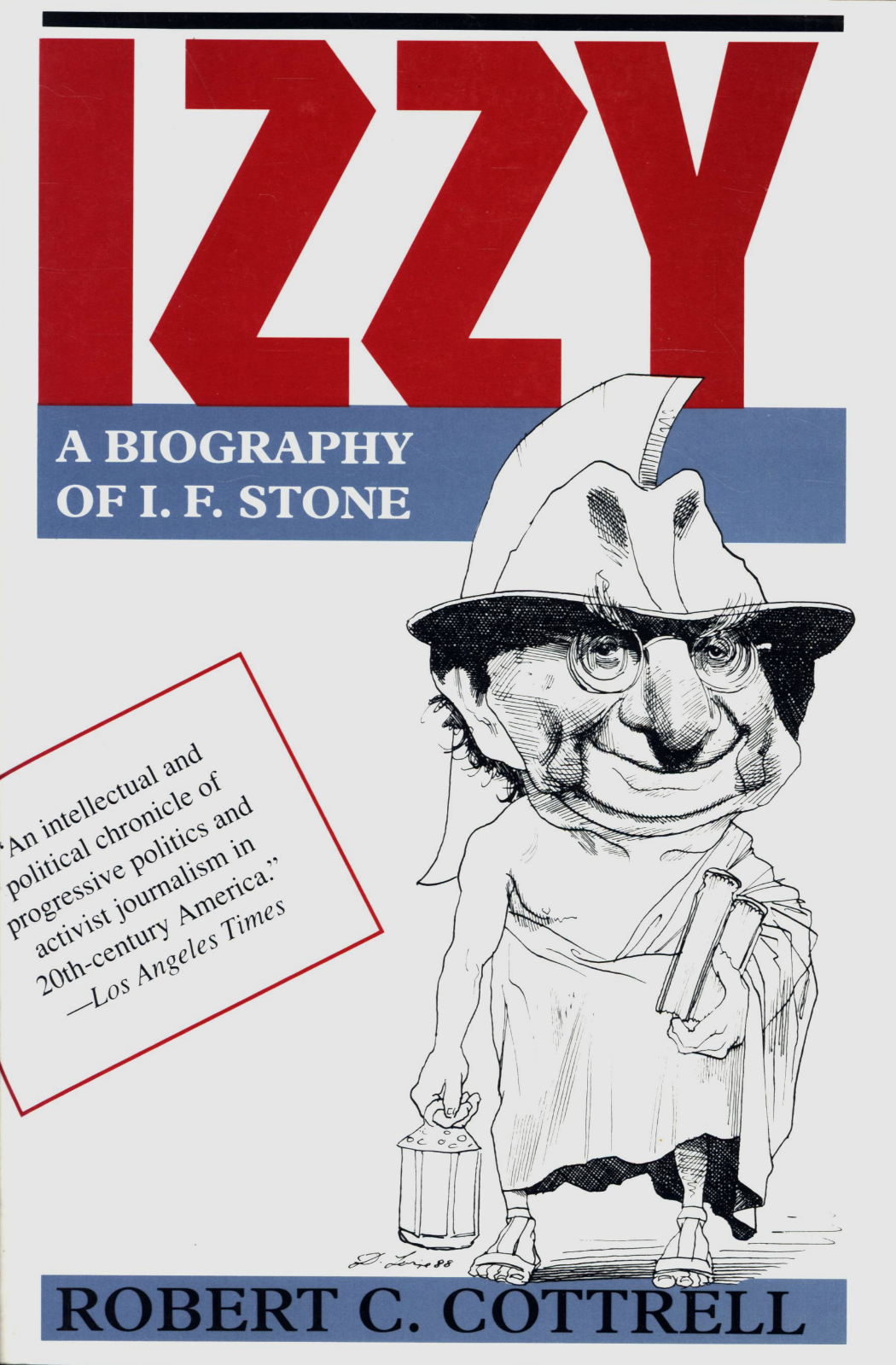 IZZY A BIOGRAPHY OF I. F. STONE ROBERT COTTRELL VERY GOOD SOFTCOVER | eBay