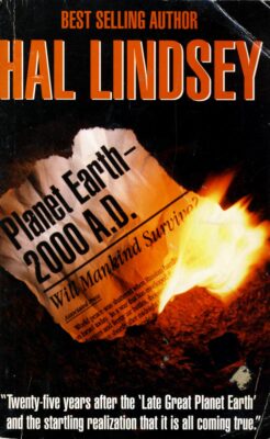 Planet Earth 2000 A. D. : Will Mankind Survive? by Hal Lindsey / 1994 ...