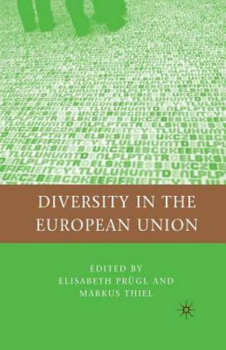 Diversity in the European Union by Markus Thiel and Elisabeth Prügl ...