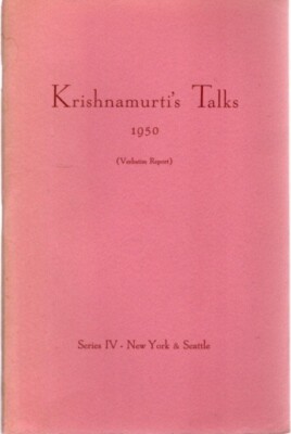 J Krishnamurti / KRISHNAMURTI'S TALKS 1950 Verbatim Report Series IV ...