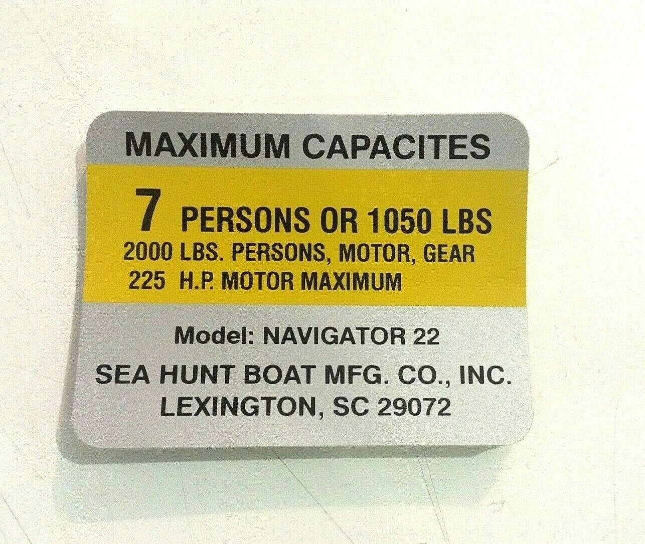 Sea Hunt Max Capacity Placard 7 Person/2000Lbs/Navigator 22 | eBay
