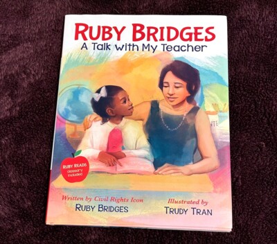 Ruby Bridges: A Talk with My Teacher (Hardcover) by Ruby Bridges | eBay