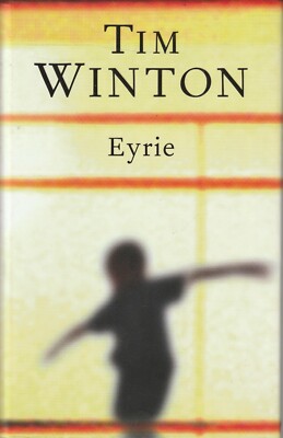 AUSTRALIAN FICTION , HC/DJ, EYRIE by TIM WINTON | eBay Australia