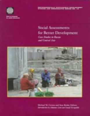 Social Assessments for Better Development : Case Studies in Russia and ...