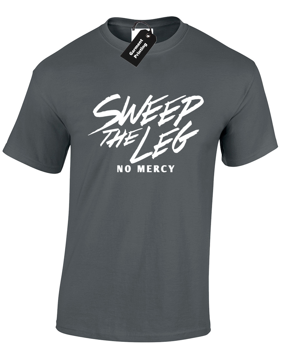 Sweep The Leg No Mercy