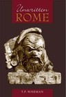 Unwritten Rome by T P Wiseman: Used 9780859898232 | eBay
