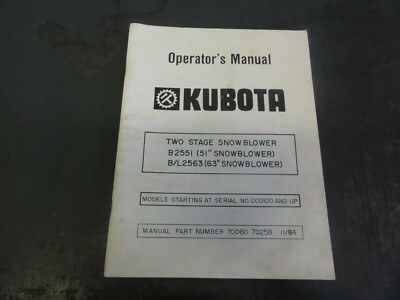 Kubota B2251 B/L2563 Two Stage Snowblower Operator's Manual 70060 70258 ...