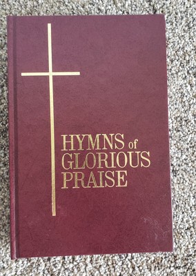 Vintage Hymns of Glorious Praise - 1969 Gospel Publishing House Maroon ...