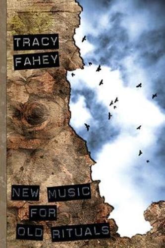 Tracy Fahey New Music for Old Rituals (Paperback) 9781913038199 | eBay