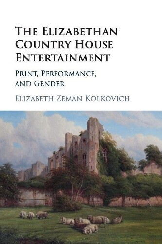 Elizabeth Zeman Ko The Elizabethan Country House Entert (Paperback) (UK ...