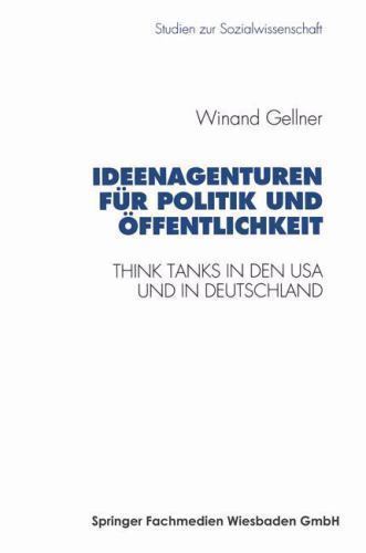 Studien Zur Sozialwissenschaft Ser.: Ideenagenturen Für Politik und ...