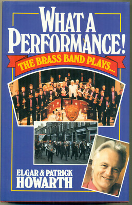 What a Performance! The Brass Band Plays -- 1988 -- Elgar & Patrick ...