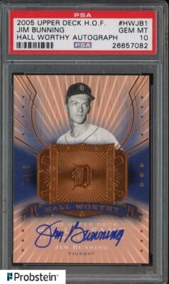 2005 Upper Deck Hall Worthy Jim Bunning Tigers HOF AUTO 4/25 PSA 10 | eBay