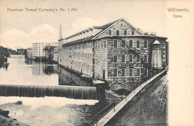 WILLIMANTIC, CT ~ AMERICAN THREAD FACTORY NO. 1, JOHNSON PUB ~ c 1903 ...