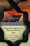 From Caliphate to Secular State: Power Struggle in the Early Turkish ...