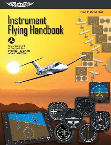 Federal Aviation Administration Instrument Flying Handbook: ASA FAA-H-80 (Poche) | eBay