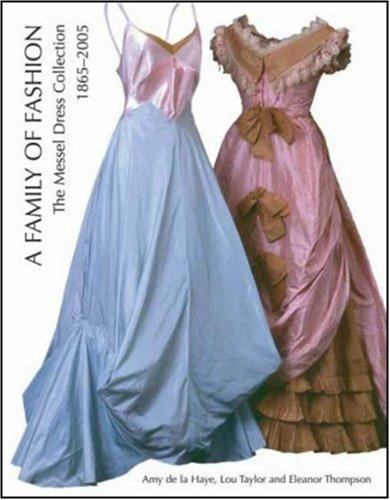 Family of Fashion : The Messel Dress Collection, 1865-2005 by Lou ...