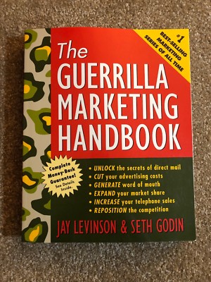 Guerrilla Marketing: The Guerrilla Marketing Handbook by Seth Godin and ...