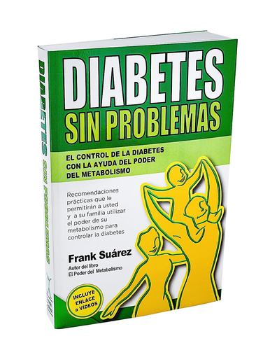 Diabetes Sin Problemas Frank Suarez Libro Libros El Poder Del ...