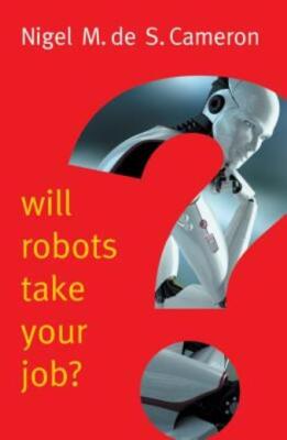 Will Robots Take Your Job?: A Plea For Consensus 9781509509553| eBay
