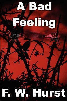 Bad Feeling by Frank Hurst (2007, Trade Paperback) for sale online | eBay
