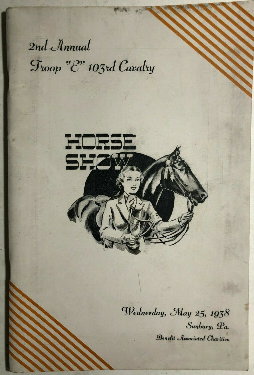 HORSE SHOW PROGRAM Troop "E" 103rd Cavalry 60-pages (Sunbury PA) May 25 ...