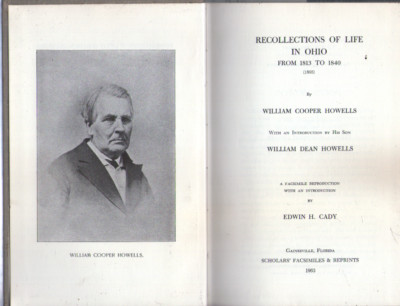 William Cooper Howells: Recollections of Life in Ohio, from 1813-1840 ...