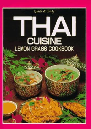 Quick & Easy Thai Cuisine Lemon Grass Cookbook - Hardcover - GOOD | eBay