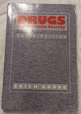 Drugs in American Society Third Edition by Erich Goode 1989 | eBay